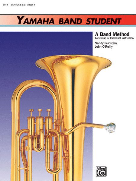 Yamaha Band Student, Book 1: A Band Method for Group or Individual Ins